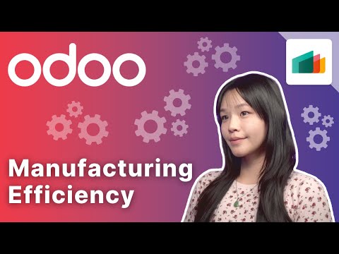 Manufacturing Efficiency | Odoo