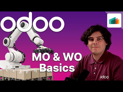 Manufacturing Order & Work Order Basics | Odoo