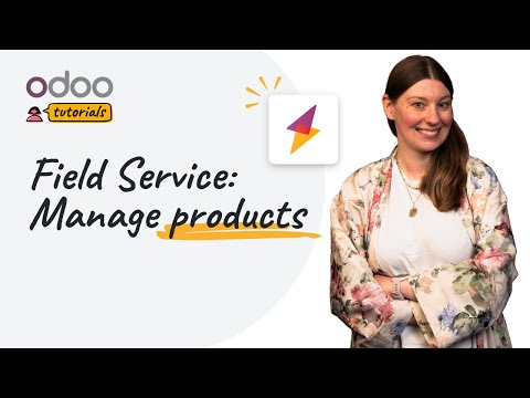Product management in Field Service | Odoo